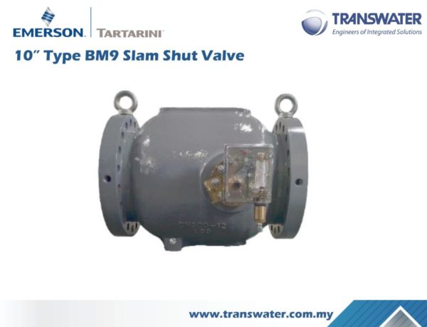 Emerson New Product: 10” Type BM9 Slam Shut Valve - TRANSWATER